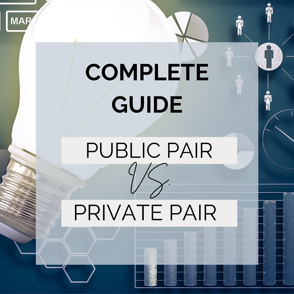 Public PAIR v. Private PAIR - A Complete Guide