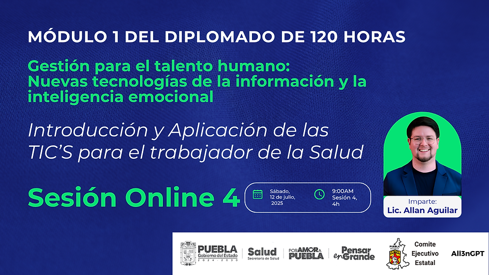 Módulo 1: Introducción y Aplicación de las TIC’S para el trabajador de la Salud, Sesión Online 4 ...