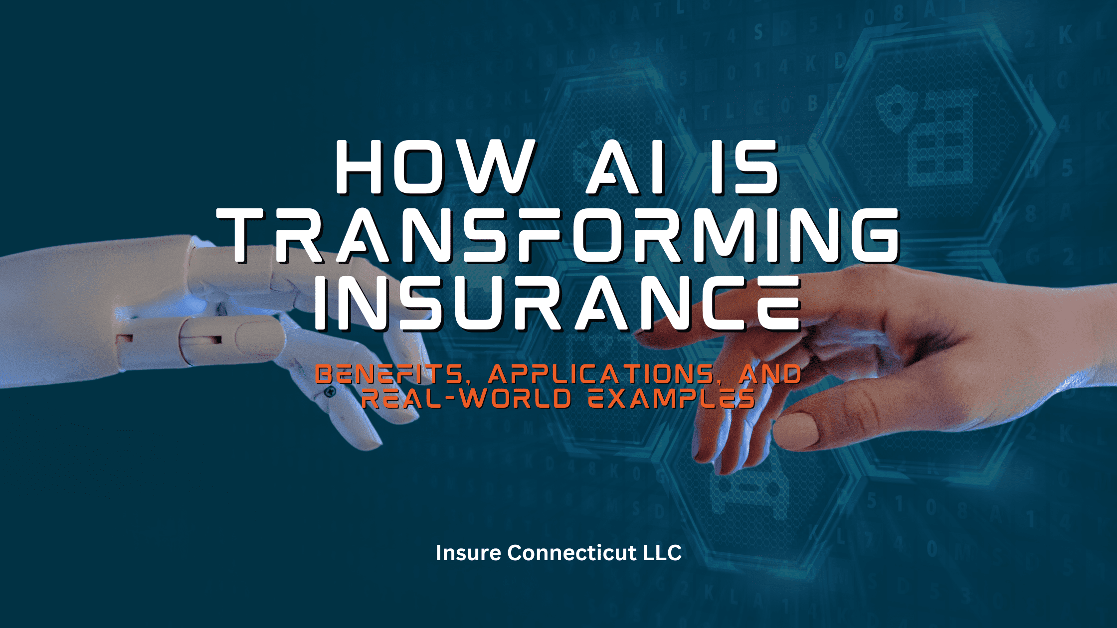 How AI is Transforming Insurance: Benefits, and Examples