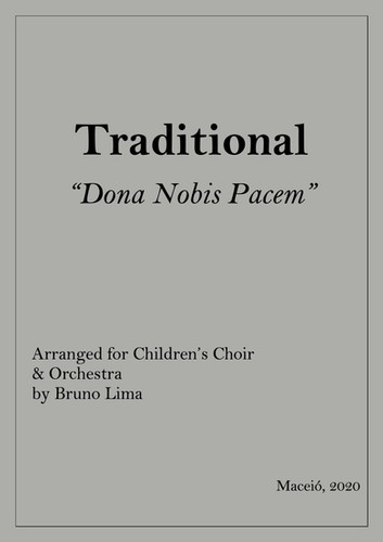 Traditional - "Dona Nobis Pacem" for Children's Choir and Orchestra ...