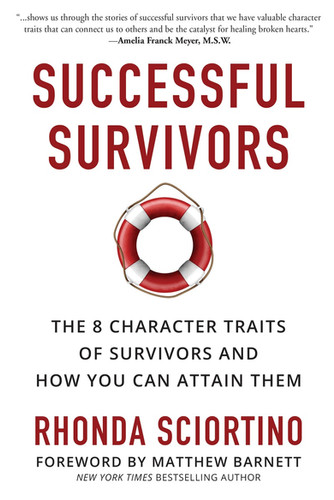 Successful Survivors--The 8 Character Traits of Survivors | Sciortino