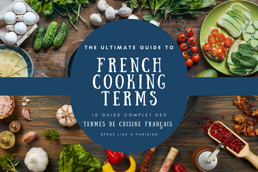 The Ultimate Guide to French Cooking Terms - with Audio | Speak Like ...