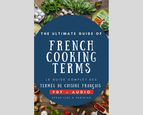 The Ultimate Guide to French Cooking Terms | Like A Parisian