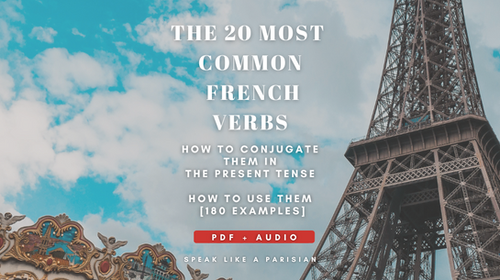 The 20 Most Common French Verbs | Speak Like Parisian