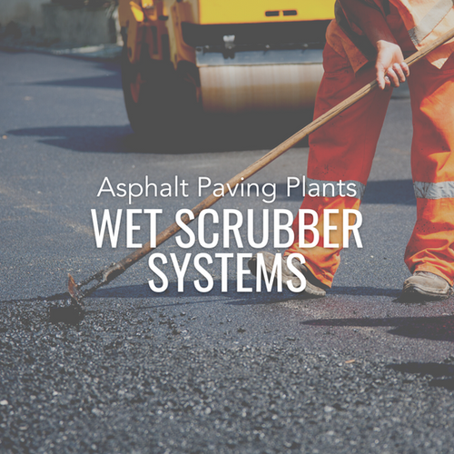 Asphalt Paving Plant - Wet Scrubber Systems | ARHCA
