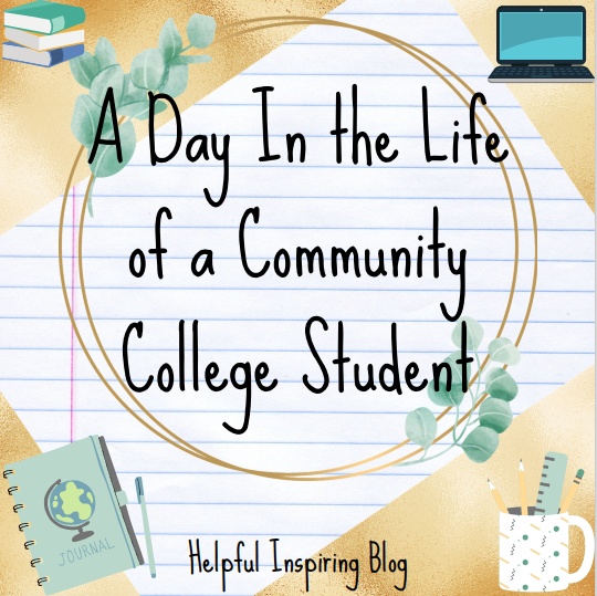 A Day In the Life of a Community College Student