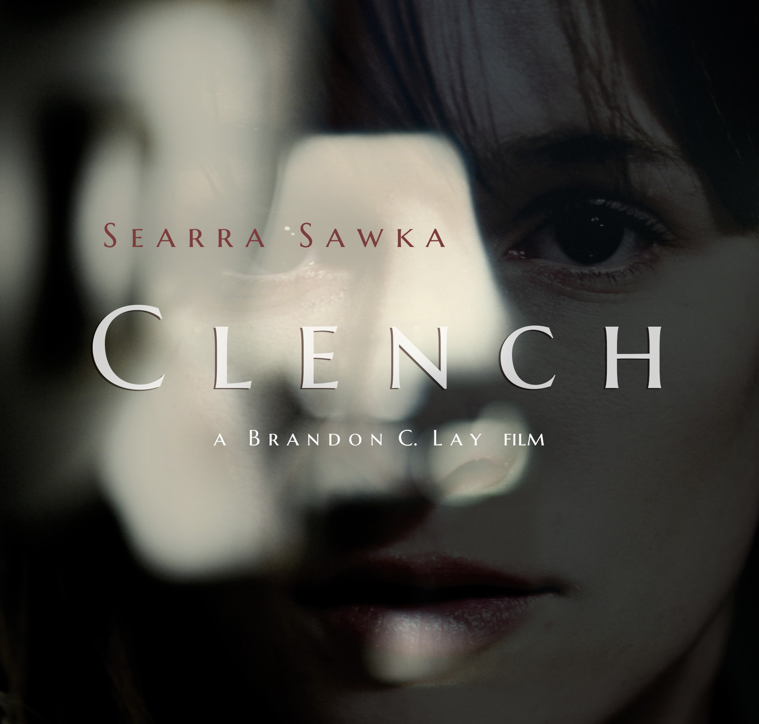 CLENCH | Living Proof Pictures
