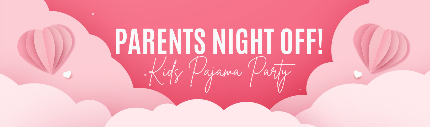 Parents Night Off: Kids Pajama Party! | Lake Echo Rec