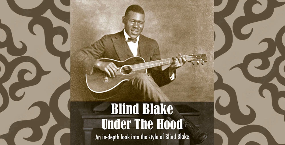 Blind Blake Under the Hood | Toby Walker's Lesson