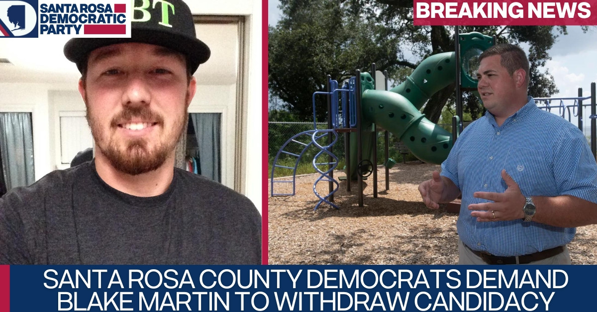 William Blake Martin Must Withdraw His Candidacy for Santa Rosa County ...