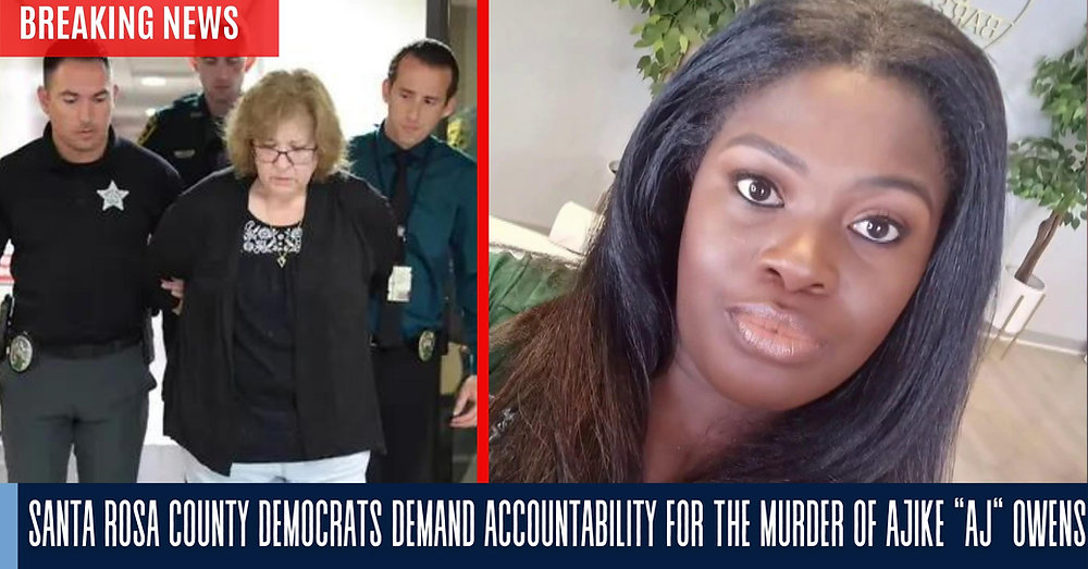 Santa Rosa County Democrats Demand Accountability For The Murder Of ...