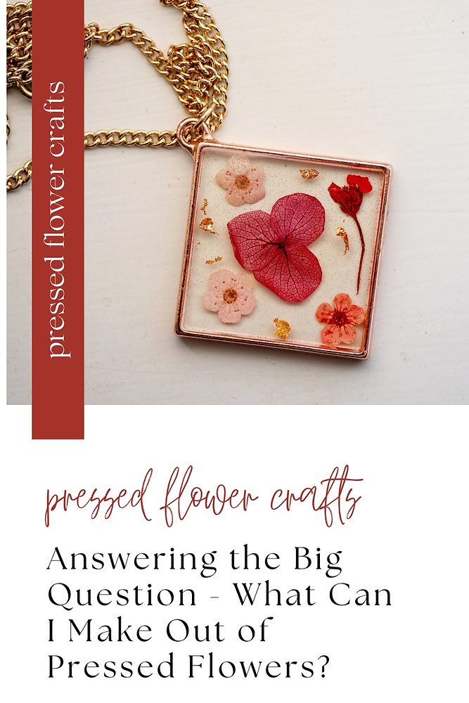 Pressed Flower Crafts: Answering the Big Question - What Can I Make Out ...