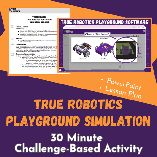 True Robotics Playground Simulation Mini-Unit | True Robotics