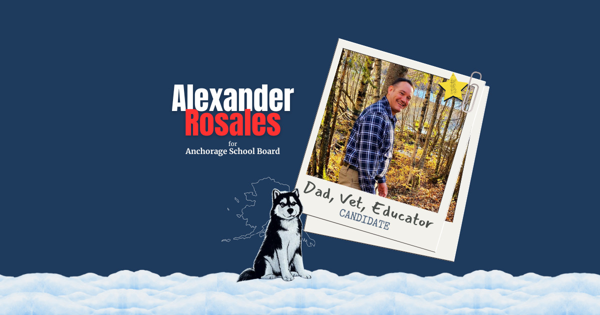 About Me | Alex Rosales for Anchorage School Board
