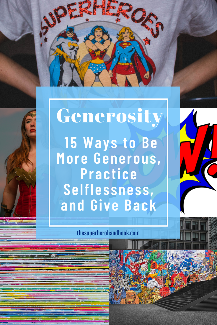 Generosity: 15 Ways to Be More Generous, Practice Selflessness, and ...