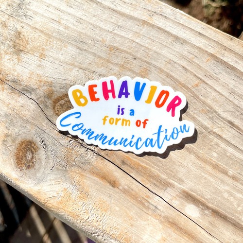 Behavior is a Form of Communication Sticker | JRC the SLP
