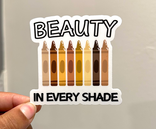 Beauty in Every Shade Sticker | JRC the SLP