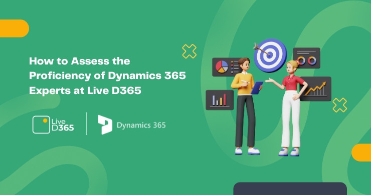 How to Assess the Proficiency of Dynamics 365 Experts at Live D365 ...