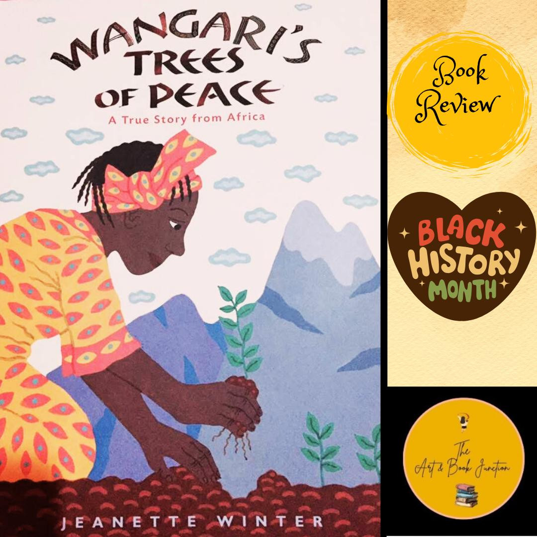 Wangari's Trees of Peace - A True Story from Africa