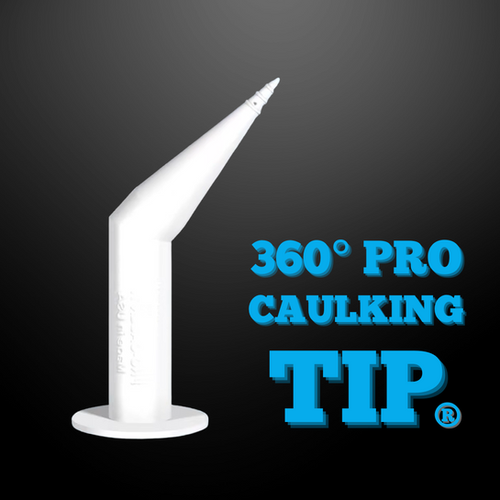 360° Pro Caulking Tip | My Site