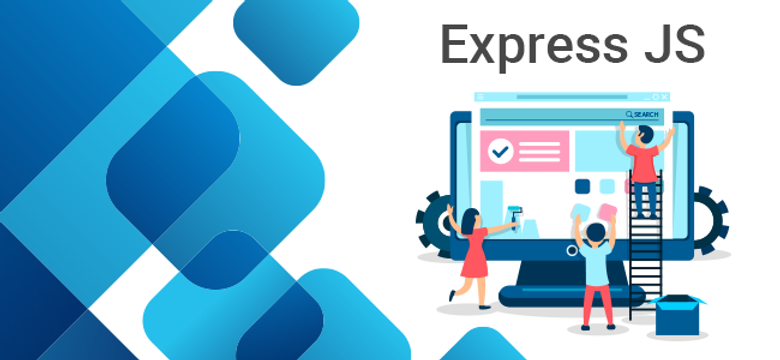 Express JS: Pengertian, Keunggulan, dan Cara Penggunaan