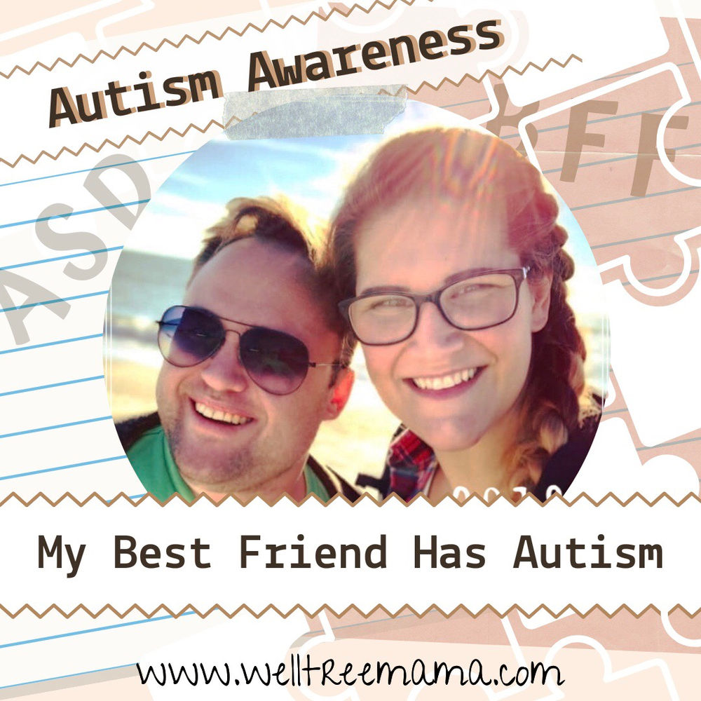 Autism Awareness - My Best Friend has Autism