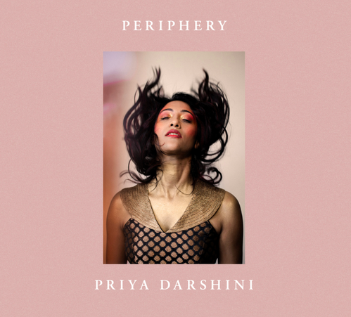 Priya Darshini - Periphery [cd] | Max ZT