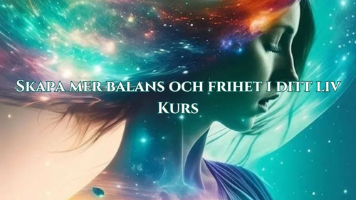 Skapa mer balans och frihet i ditt liv kurs💚 | Souls Magic
