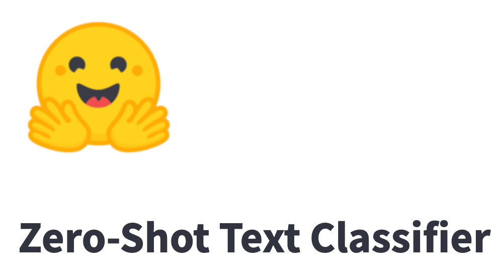 How to create a zero-shot learning text classifier using Hugging Face ...
