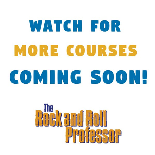 Watch for more classes to be added! | The Rock and Roll Professor | InStock