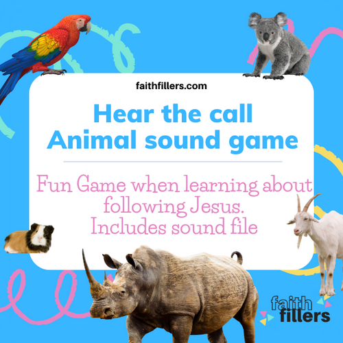 Animal Call Game (Following Jesus) | Faith Fillers