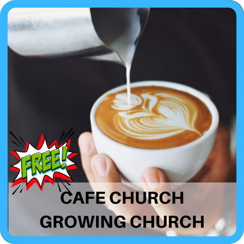 FREE Cafe Church Resources: Growing Church | Faith Fillers