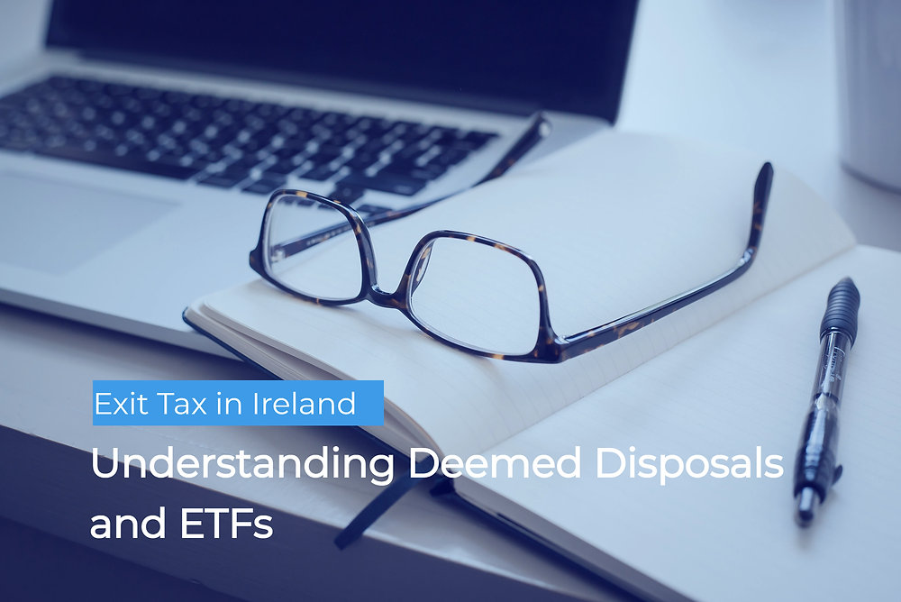 Understanding Exit Tax, Deemed Disposals and ETFs