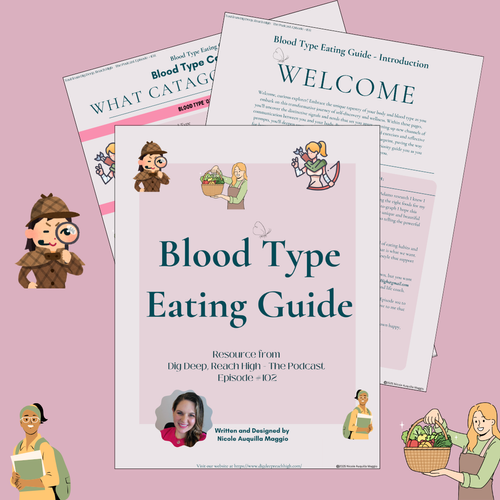 Blood Type Eating Guide | Deep Dig, Reach High