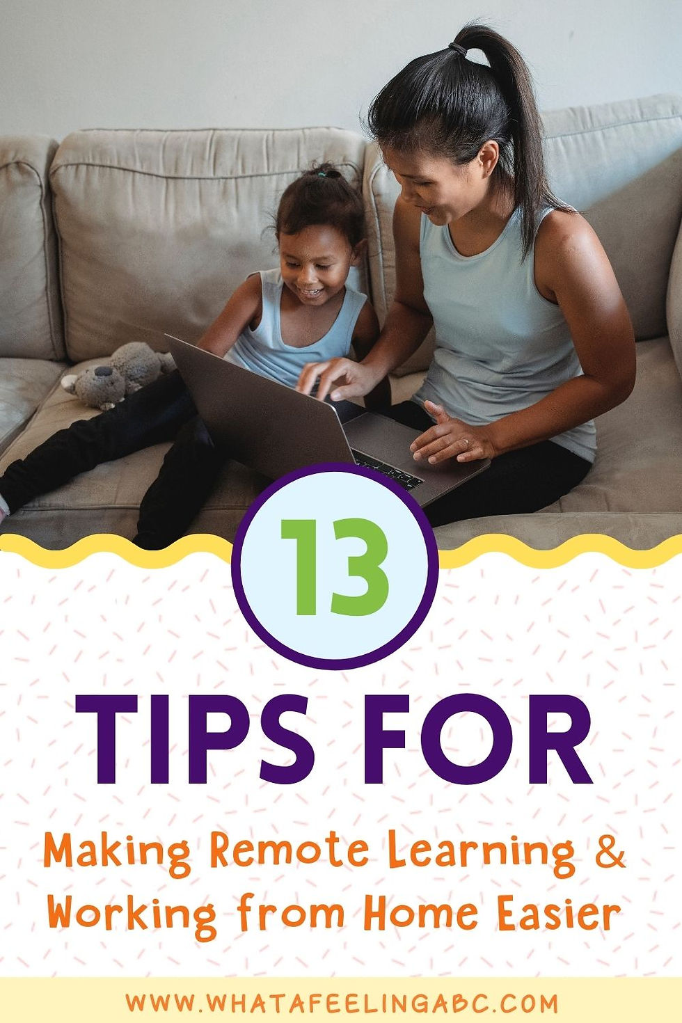 13 Tips to Help Your Family Through Remote Learning and Working from Home