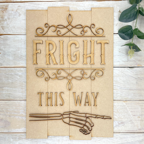 MDF Fright This Way Sign RWL | woodenshapecompany