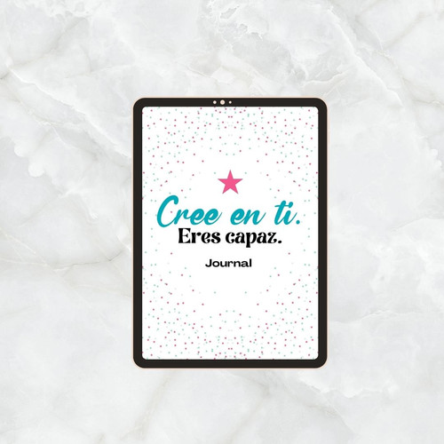 Cree en ti. Eres Capaz. Journal. (Digital) | Expresionesdelcorazo