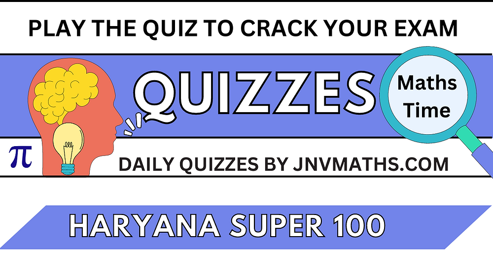 Super 100 Haryana Quizzes super-100-haryana-quizzes