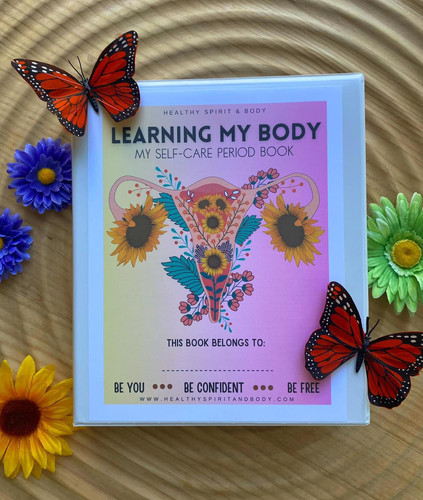 Learning My Body: My Self-Care Period Book | Healthy Spirit & Body
