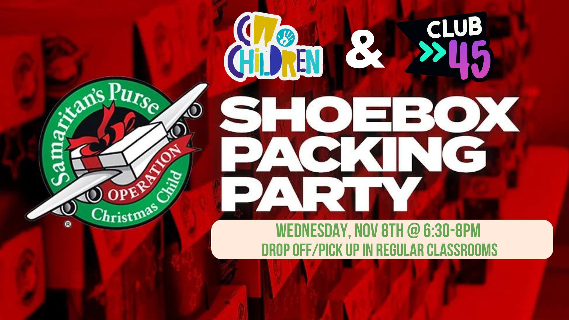Children's Ministry & Club45 Shoebox Packing Party | CWMC