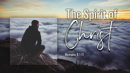 The Spirit of Christ | Sermon Graphics