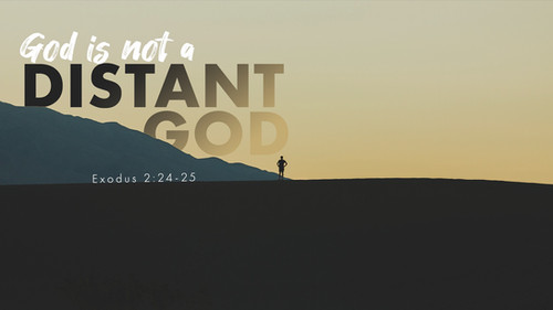 God is not a distant God | Sermon Graphics