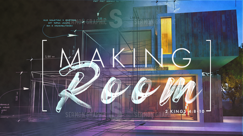 Making Room | Sermon Graphics