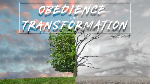 Obedience and Transformation | Sermon Graphics