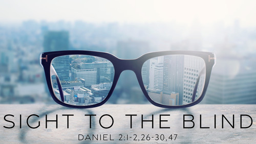 Sight to the Blind | Sermon Graphics