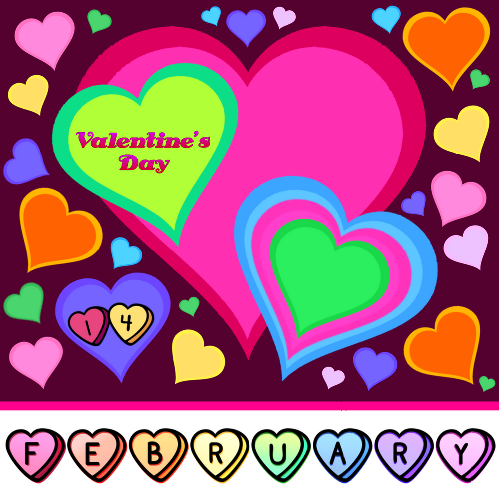 February 14th - Valantines Day