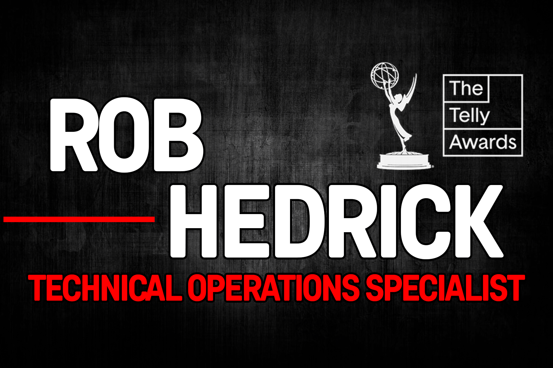 Rob Hedrick: Technical Operations Specialist