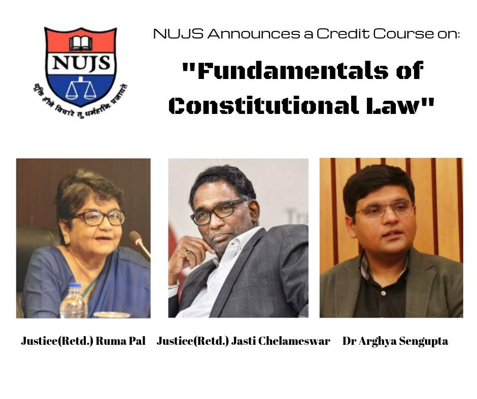 NUJS announces a credit course by Justice Ruma Pal, Justice Chelameswar ...