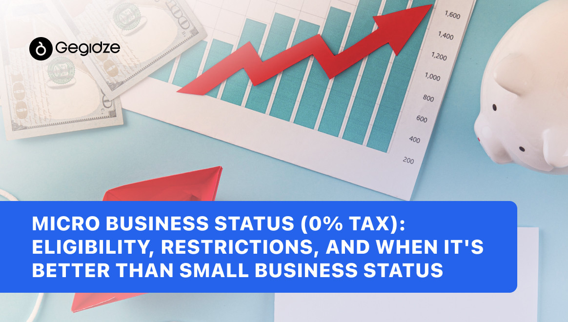 Micro Business Status (0% Tax): Eligibility, Restrictions, and When it ...