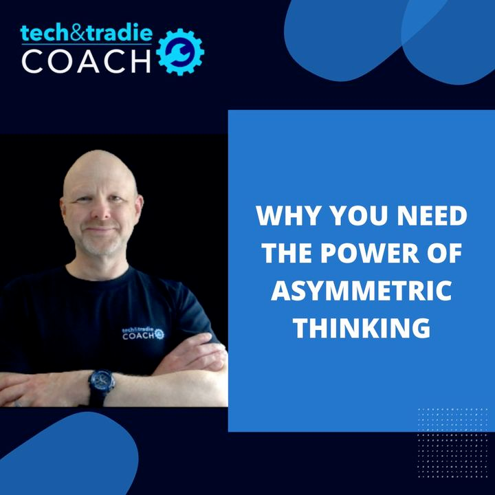 Why You Need The Power of Asymmetric Thinking